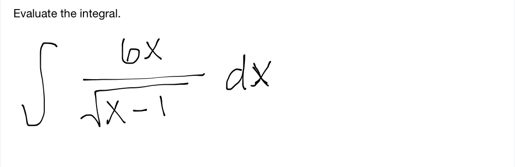 Solved Evaluate the integral. X dx | Chegg.com