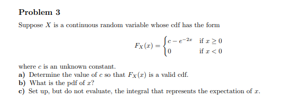 Solved Problem 3 Suppose X is a continuous random variable | Chegg.com