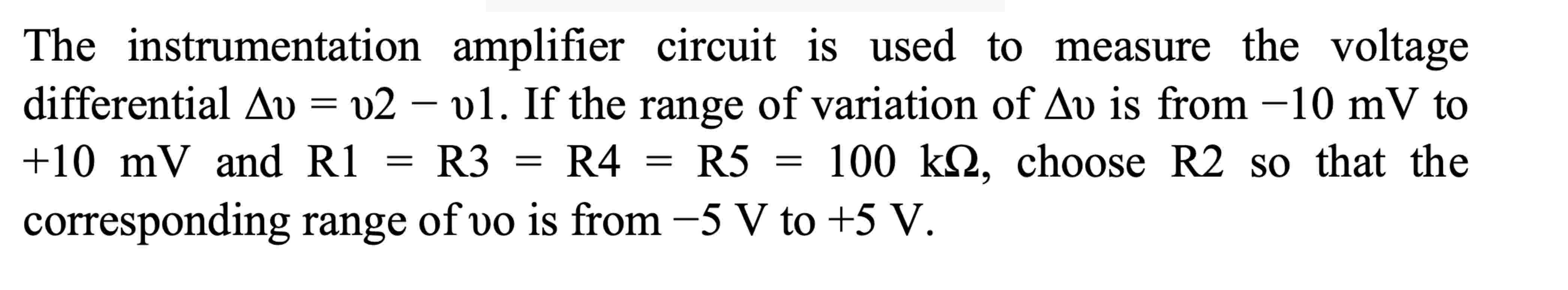 Solved The instrumentation amplifier circuit is ﻿used to | Chegg.com