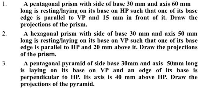 Solved A pentagonal prism with side of base 30 mm and axis | Chegg.com