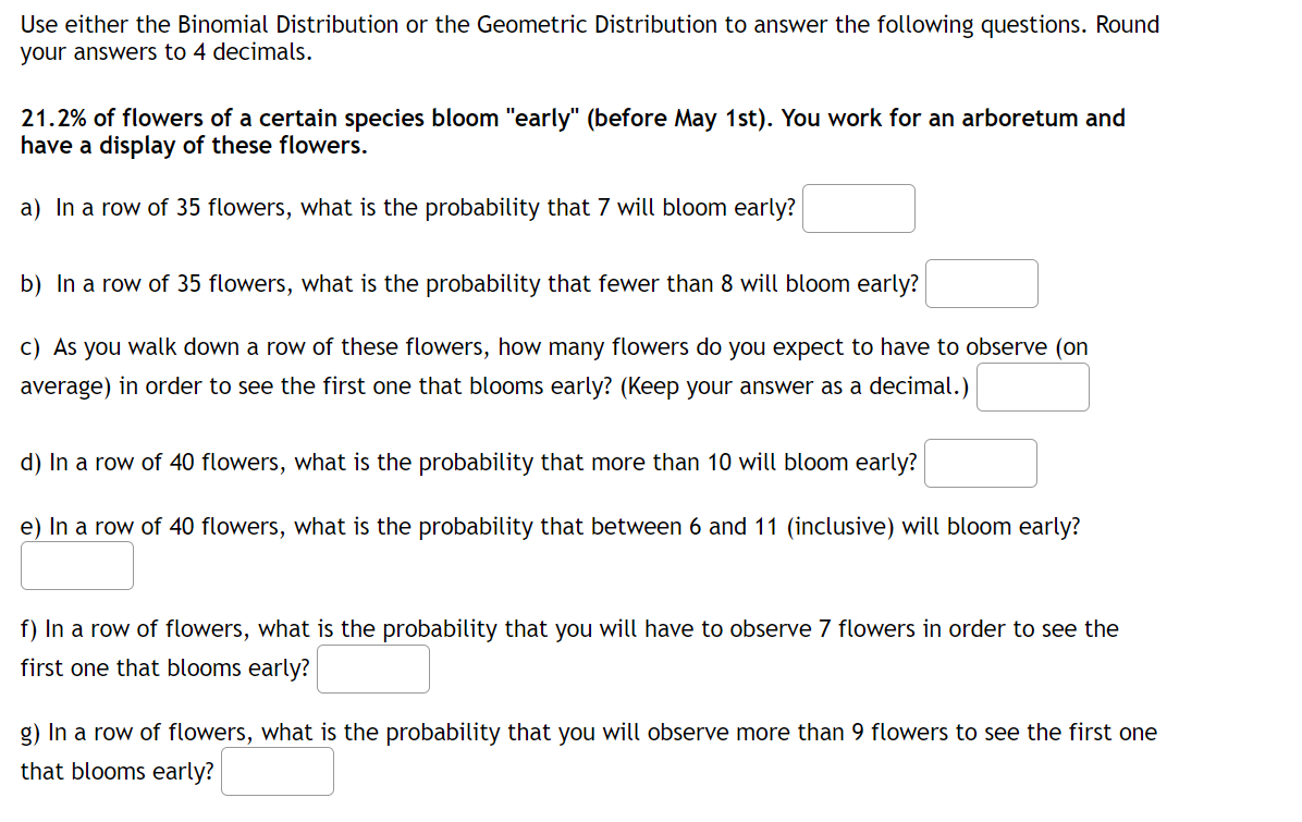 Solved Use either the Binomial Distribution or the Geometric | Chegg.com