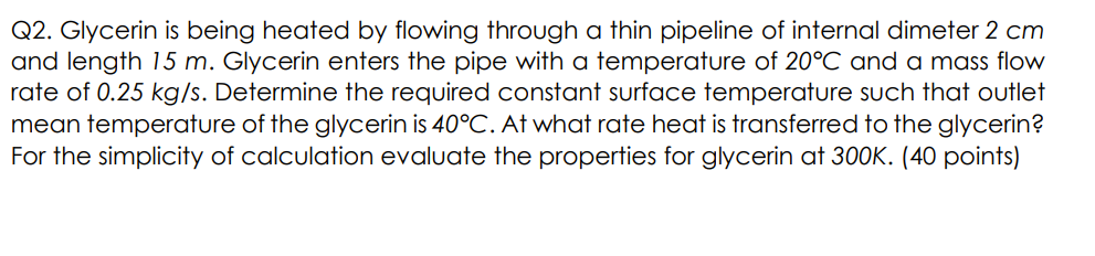 Solved Q2. Glycerin is being heated by flowing through a | Chegg.com