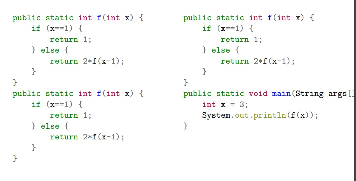 Solved public static int f(int x) { if (x==1) { public | Chegg.com