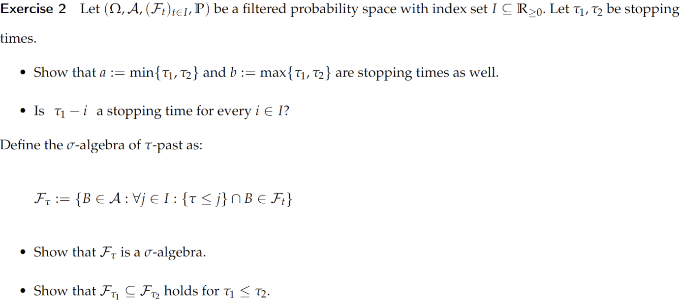 Solved Exercise 2 Let (Ω,A,(Ft)t∈I,P) be a filtered | Chegg.com