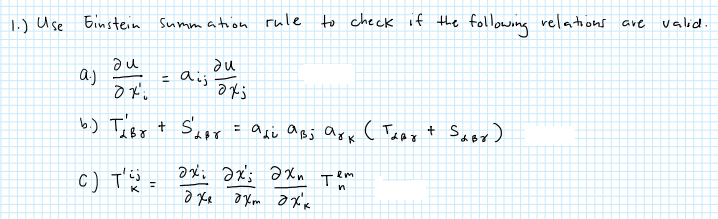 Solved 1.) Use Einstein Summation rule to check if the | Chegg.com