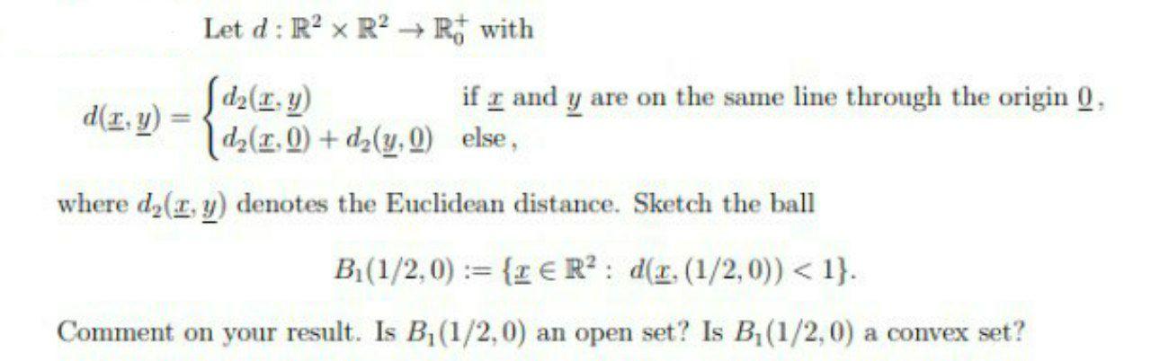 Solved Let d: R2 x R2 Rt with dz(1.4) if r and y are on the | Chegg.com