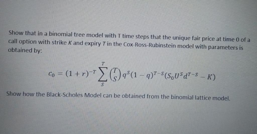 Solved Show that in a binomial tree model with T time steps | Chegg.com