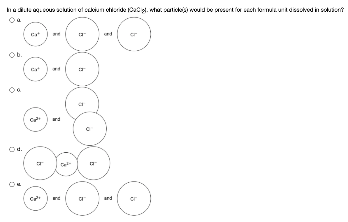 Solved In a dilute aqueous solution of calcium chloride | Chegg.com