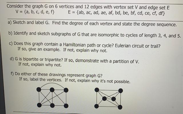 Solved Consider The Graph G On 6 Vertices And 12 Edges With Chegg