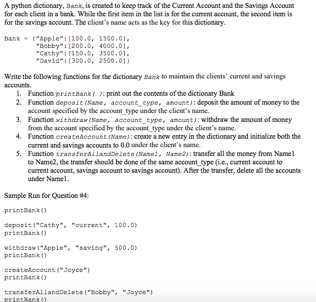 Solved A python dictionary, Bank, is created to keep track | Chegg.com
