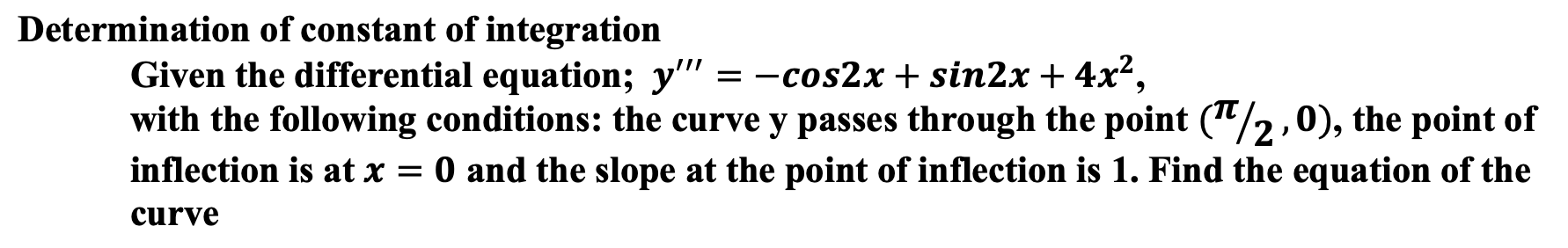Solved Determination of constant of integration Given the | Chegg.com