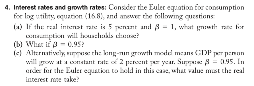 Solved 4. Interest rates and growth rates: Consider the | Chegg.com
