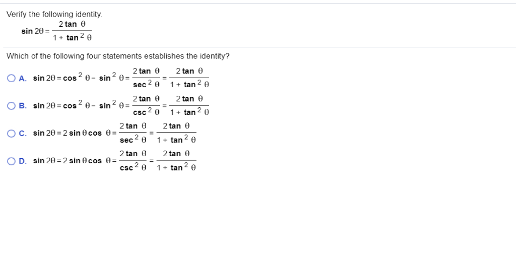 Solved Verify the following identity 2 tan θ sin 20 1+tan 2 | Chegg.com Solved Verify the following identity 2 tan θ sin 20 1+tan 2 | Chegg.com