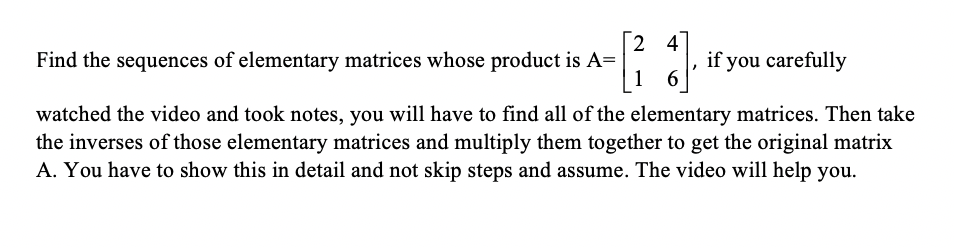 Solved 24 Find the sequences of elementary matrices whose | Chegg.com