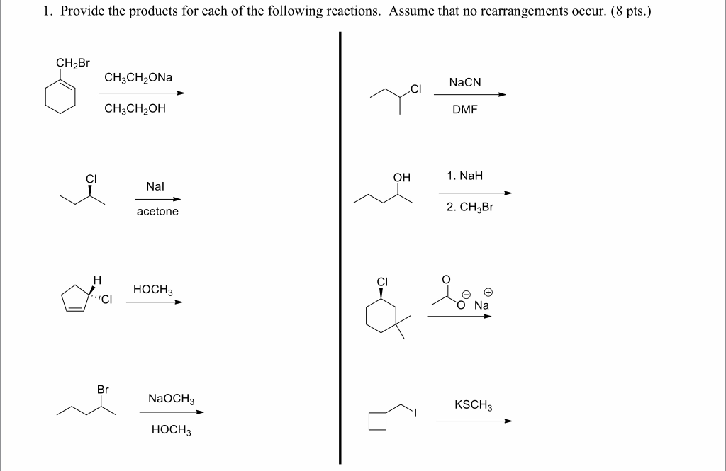 Solved 1. Provide the products for each of the following | Chegg.com