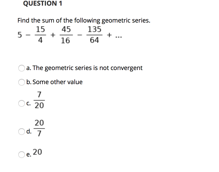 Solved QUESTION 1 Find the sum of the following geometric | Chegg.com
