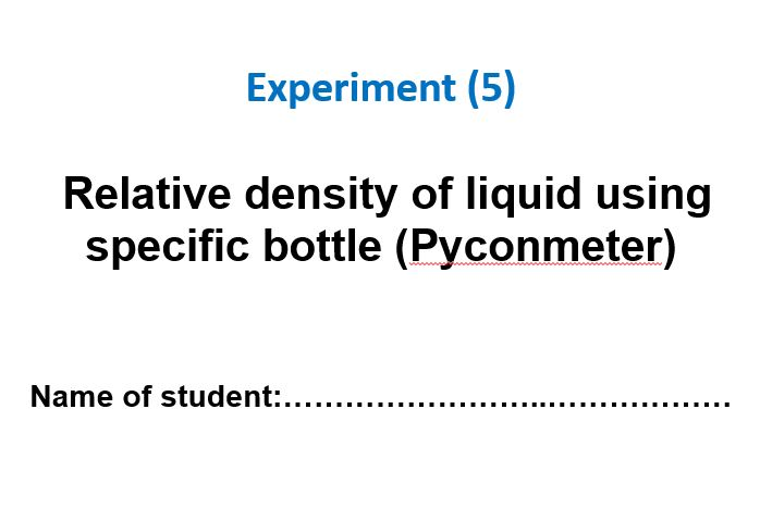 Solved Experiment (5) Relative density of liquid using | Chegg.com