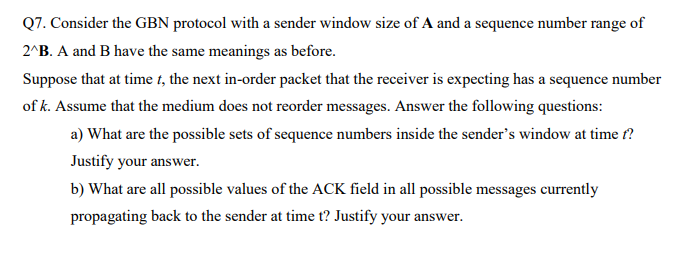 Solved Q7. Consider the GBN protocol with a sender window | Chegg.com
