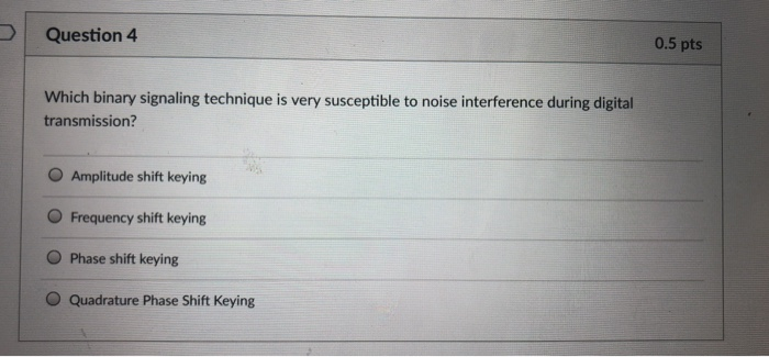 Solved Question 4 05 Pts Which Binary Signaling Technique 8038