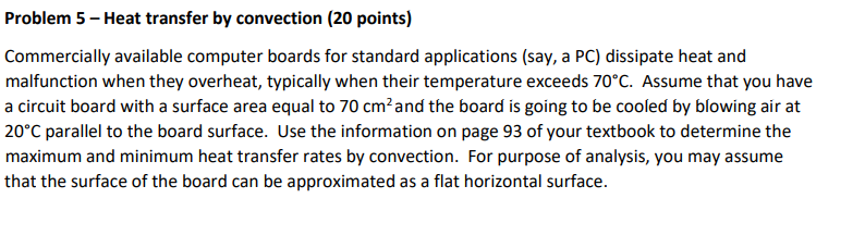 Solved Problem 5 - Heat transfer by convection (20 points) | Chegg.com