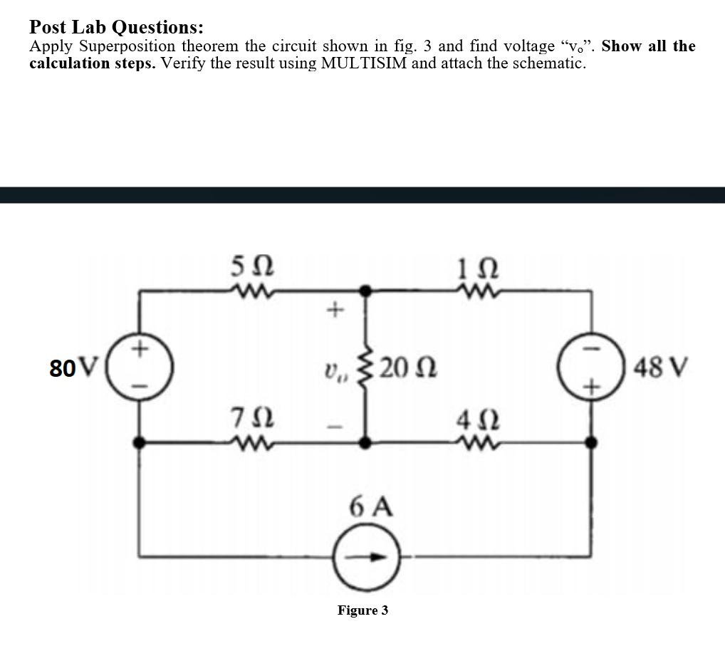 Solved Post Lab Questions: Apply Superposition theorem the | Chegg.com