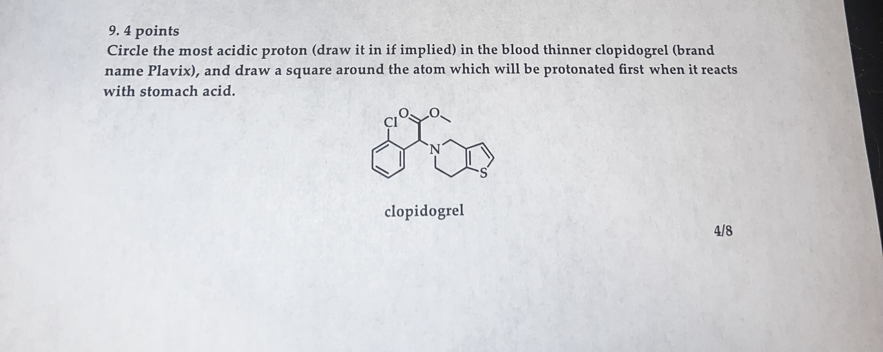Solved 9. 4 points Circle the most acidic proton (draw it in | Chegg.com
