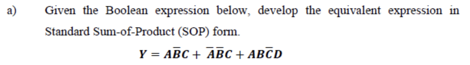 Solved a) Given the Boolean expression below, develop the | Chegg.com