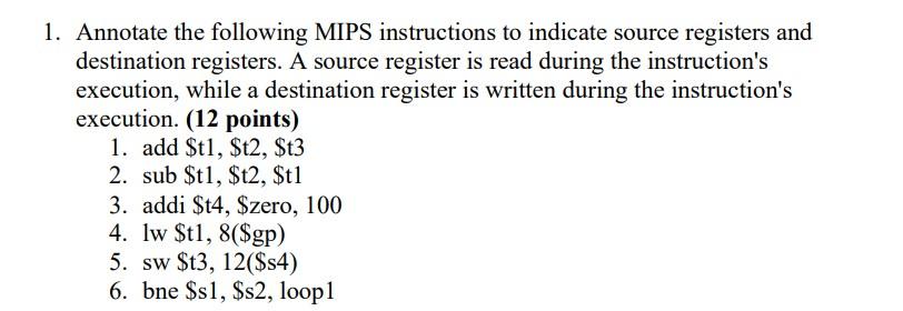 Solved 1. Annotate the following MIPS instructions to | Chegg.com