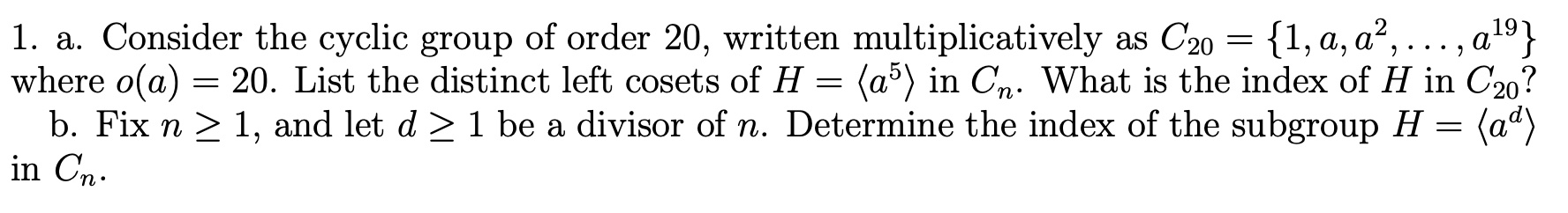 Solved 1. a. Consider the cyclic group of order 20 , written | Chegg.com