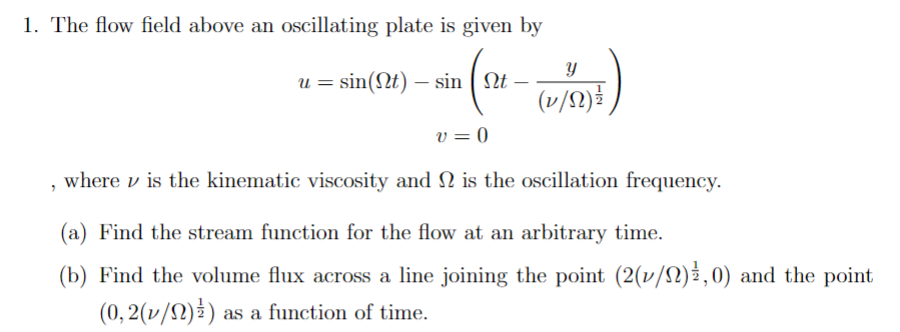 Solved 1. The flow field above an oscillating plate is given | Chegg.com