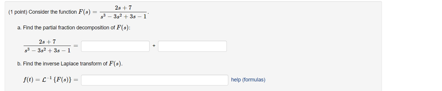 Solved point) Consider the function F(s)=s3−3s2+3s−12s+7. a. | Chegg.com