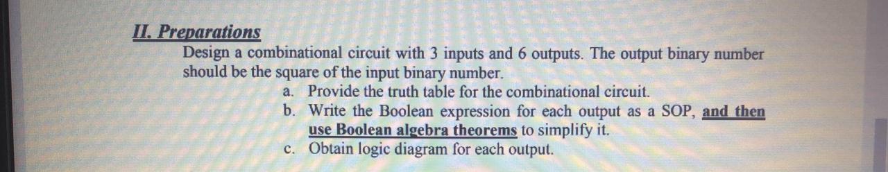 Solved II. Preparations Design a combinational circuit with | Chegg.com