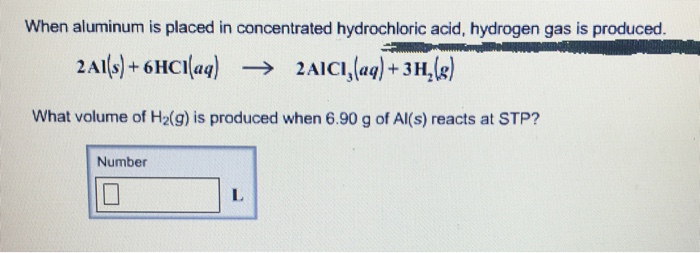 Solved When aluminum is placed in concentrated hydrochloric | Chegg.com