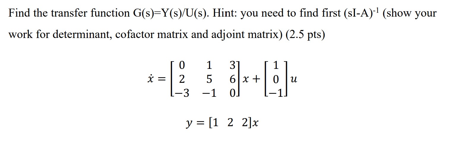 Solved Find the transfer function G(s)=YsU(s). ﻿Hint: you | Chegg.com