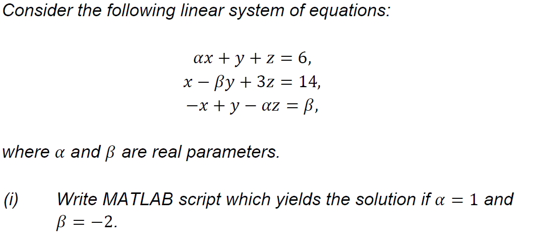 Solved Consider the following linear system of equations: ax | Chegg.com