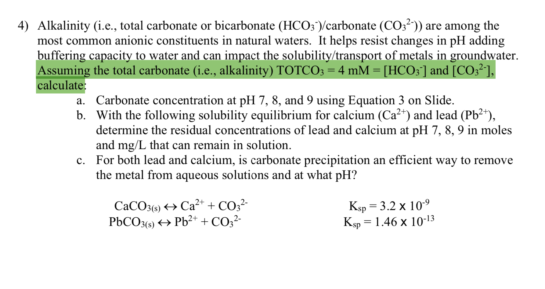 4) Alkalinity (i.e., total carbonate or bicarbonate | Chegg.com