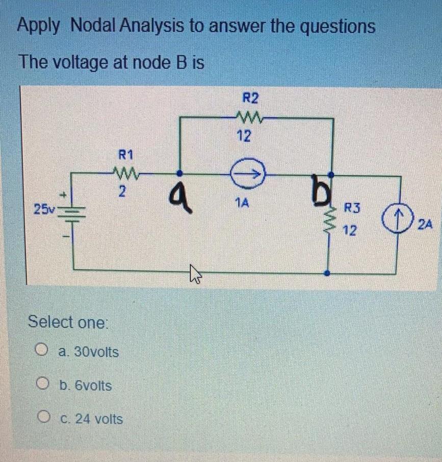 Solved Apply Nodal Analysis to answer the questions The | Chegg.com