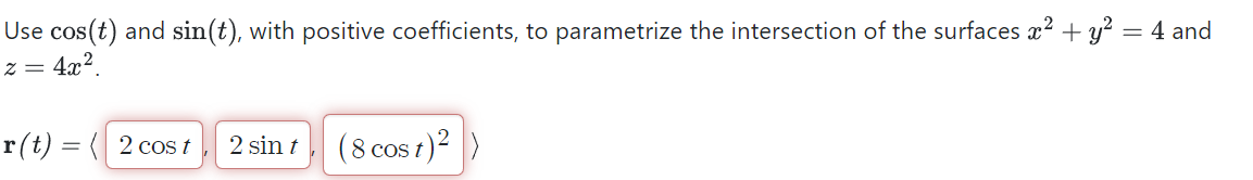 Solved Use cos(t) and sin(t), with positive coefficients, to | Chegg.com