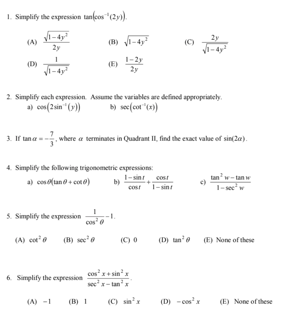 Solved 1. Simplify the expression tan cos (2y) 2y 11-4x2 (B) | Chegg.com