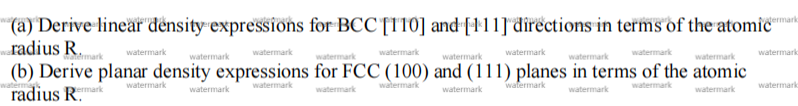 Solved (a) Derive linear density expressions for BCC [110] | Chegg.com