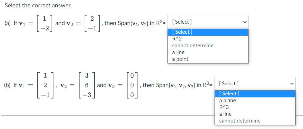 Solved (a) If v1=[1−2] and v2=[2−1], then Span{v1,v2} in R2= | Chegg.com