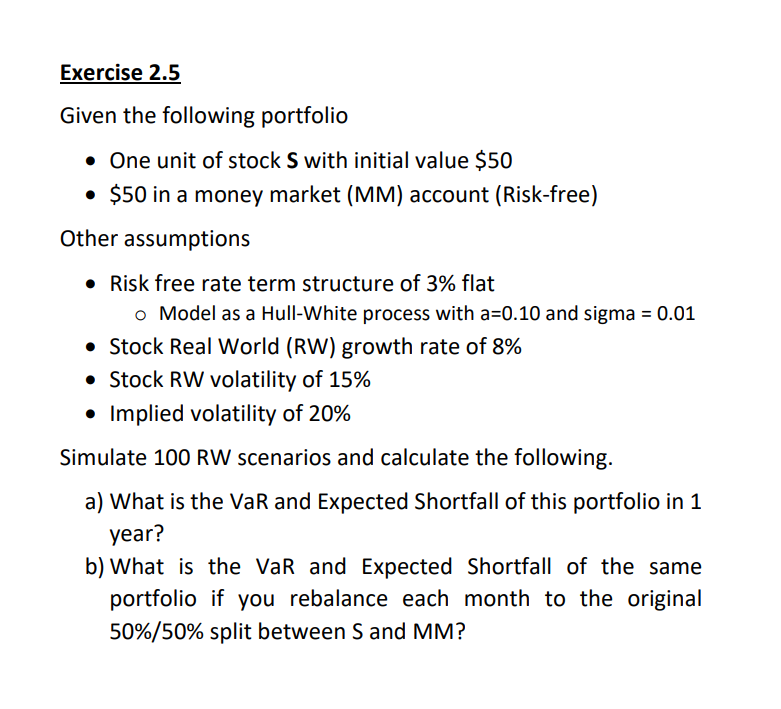 Exercise 2.5 Given the following portfolio • One unit | Chegg.com