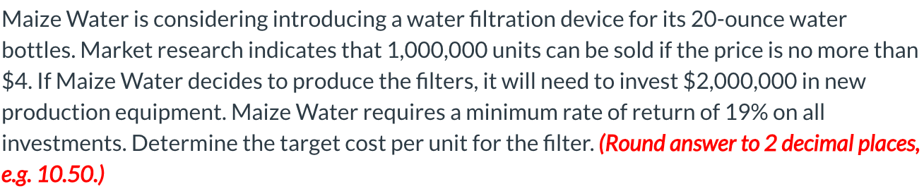 Solved Maize Water is considering introducing a water | Chegg.com