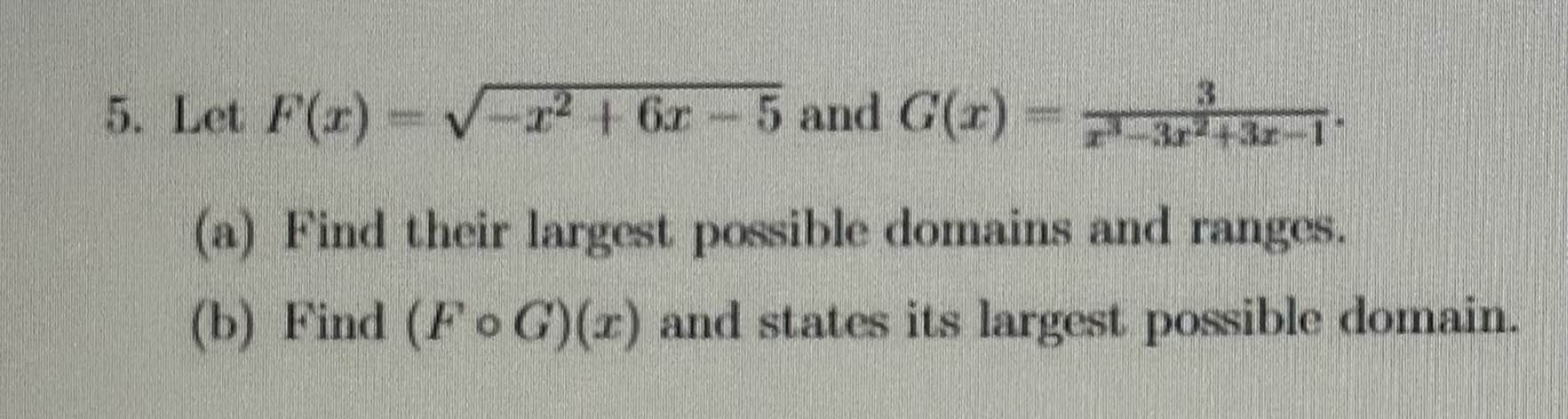 Let F(x)=-x2+6x-52 ﻿and G(x)=3x3-3x2+3x-1.(a) ﻿Find | Chegg.com
