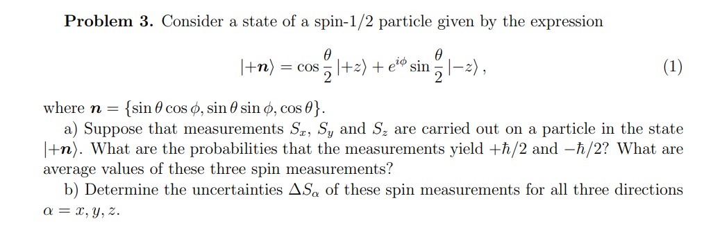 Solved Problem 3. Consider a state of a spin- 1/2 particle | Chegg.com