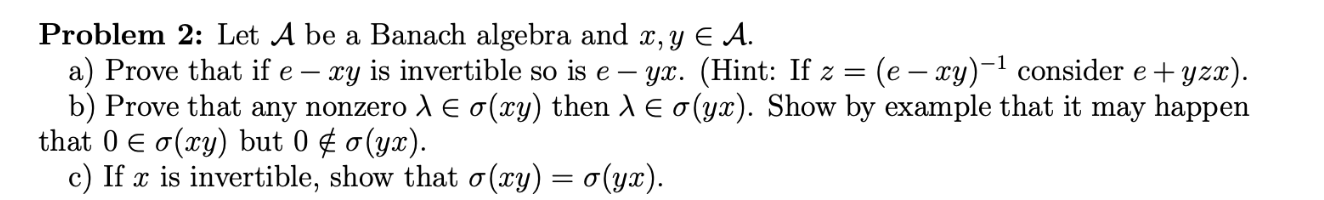 Solved Problem 2: Let A be a Banach algebra and x,y∈A. a) | Chegg.com