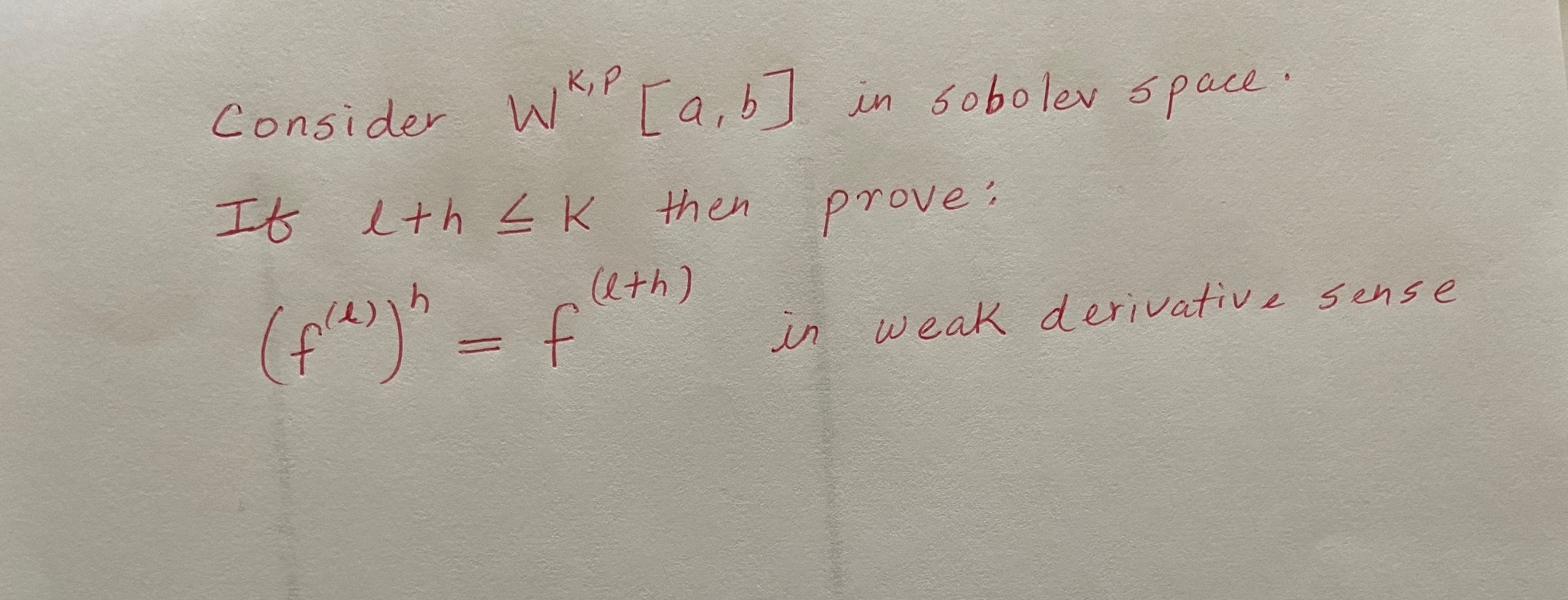 Solved Consider wel [a, b If eth Lk then ] in sobolev space. | Chegg.com