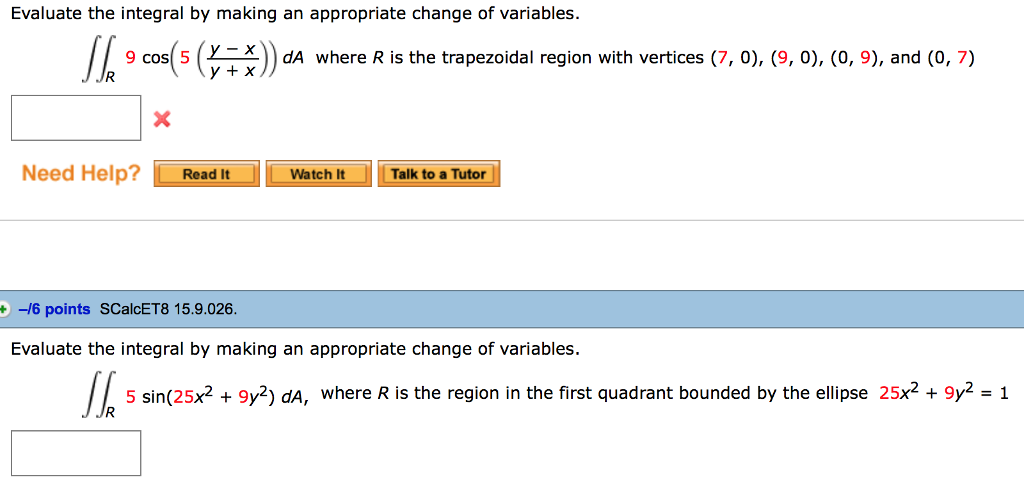 Solved Evaluate the integral by making an appropriate change | Chegg.com