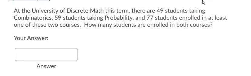Solved At the University of Discrete Math this term, there | Chegg.com