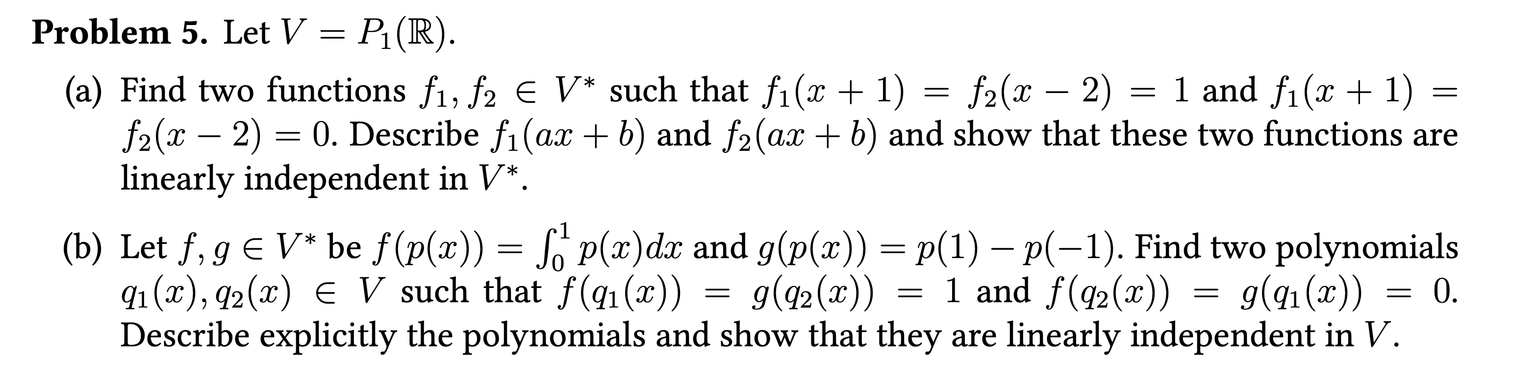 Solved roblem 5. Let V=P1(R). (a) Find two functions | Chegg.com